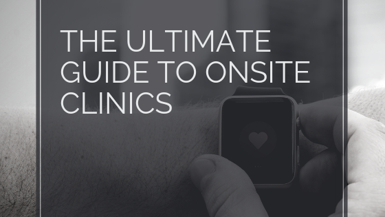 The Ultimate Guide to Onsite Clinics - Neopath Health